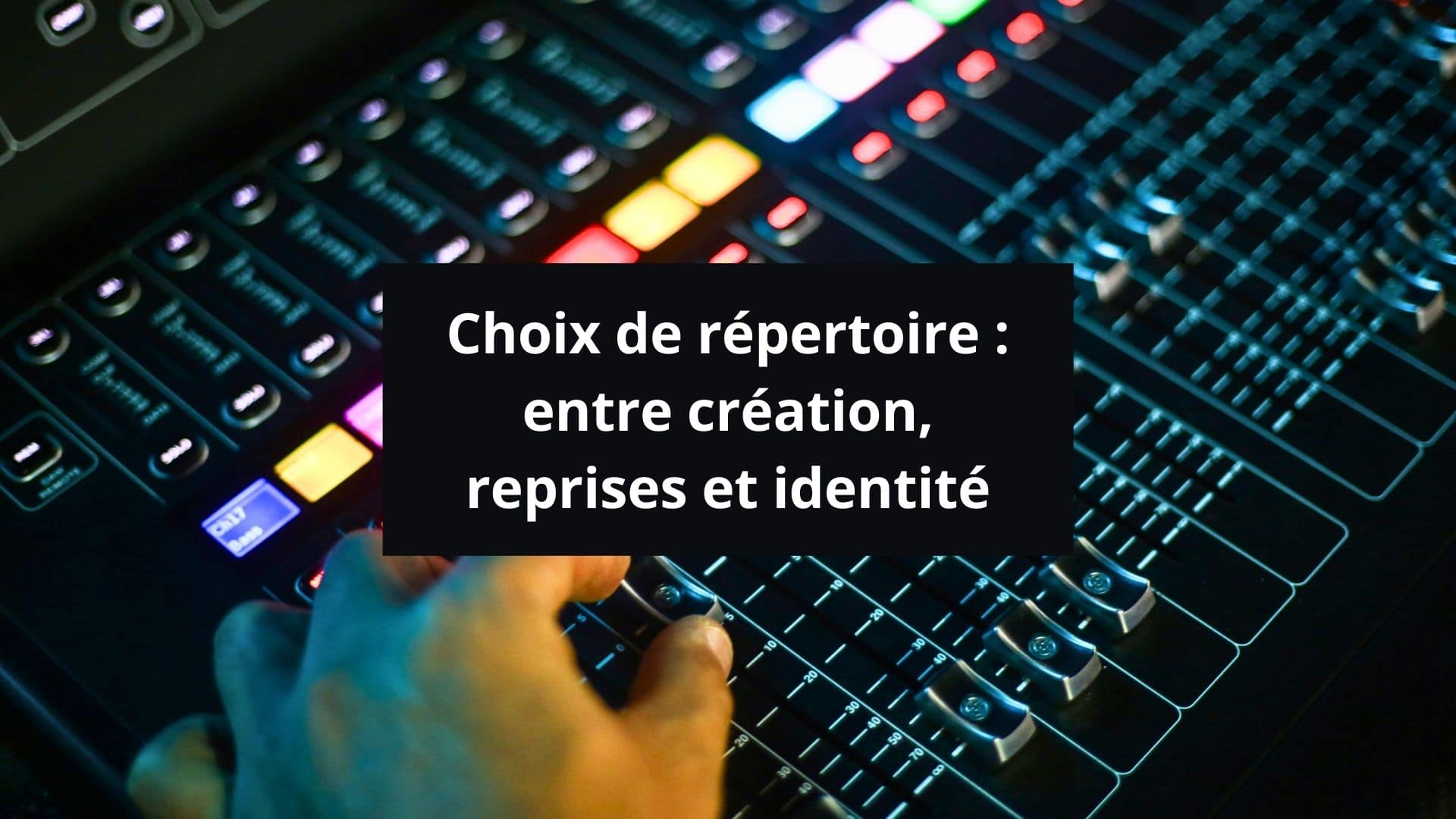 Choix de répertoire : composer son identité musicale